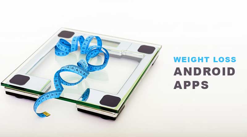 10 Best Weight Loss Android Apps For 2017 Blogkiat 10 Best Weight Loss Android Apps For 2017 Blogkiat