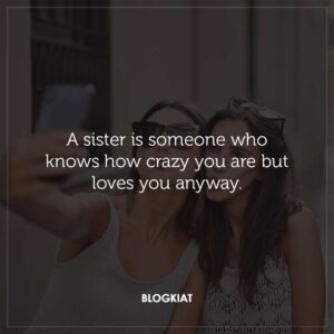 90+ Best Sister Quotes - Quotes About Sisters Bond
