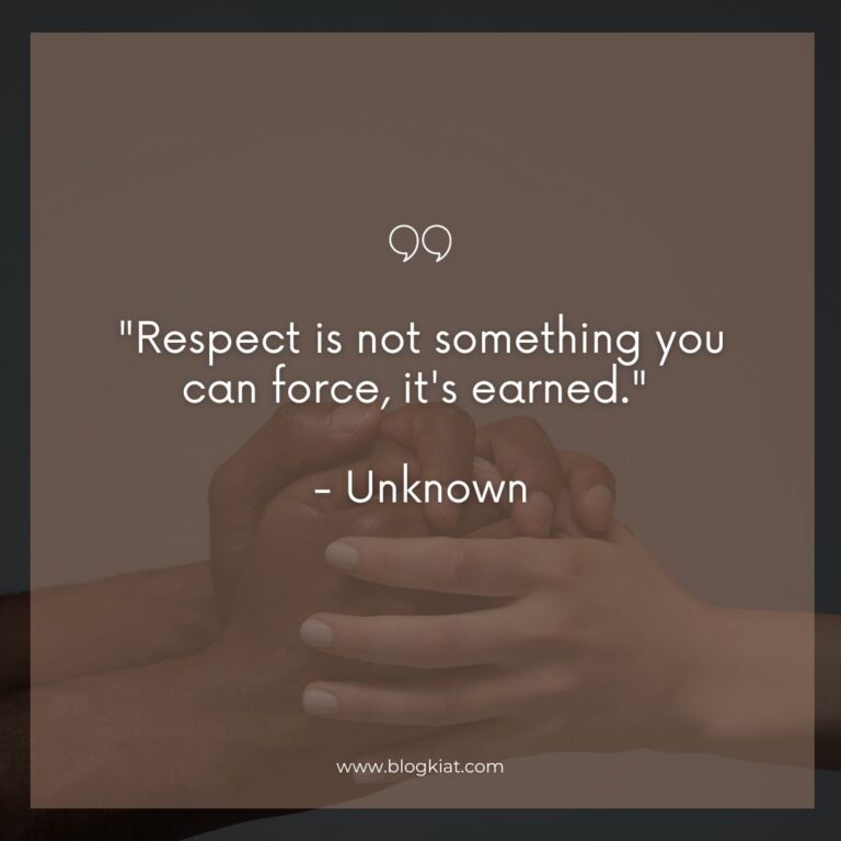 150+ Best Quotes on Respect: Words of Wisdom to Live By - Blogkiat