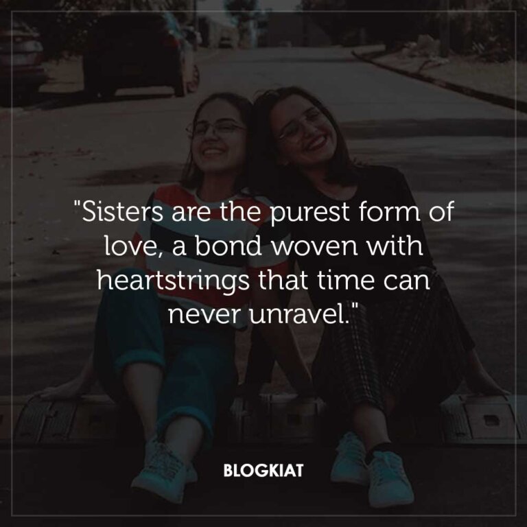 90+ Best Sister Quotes - Quotes About Sisters Bond