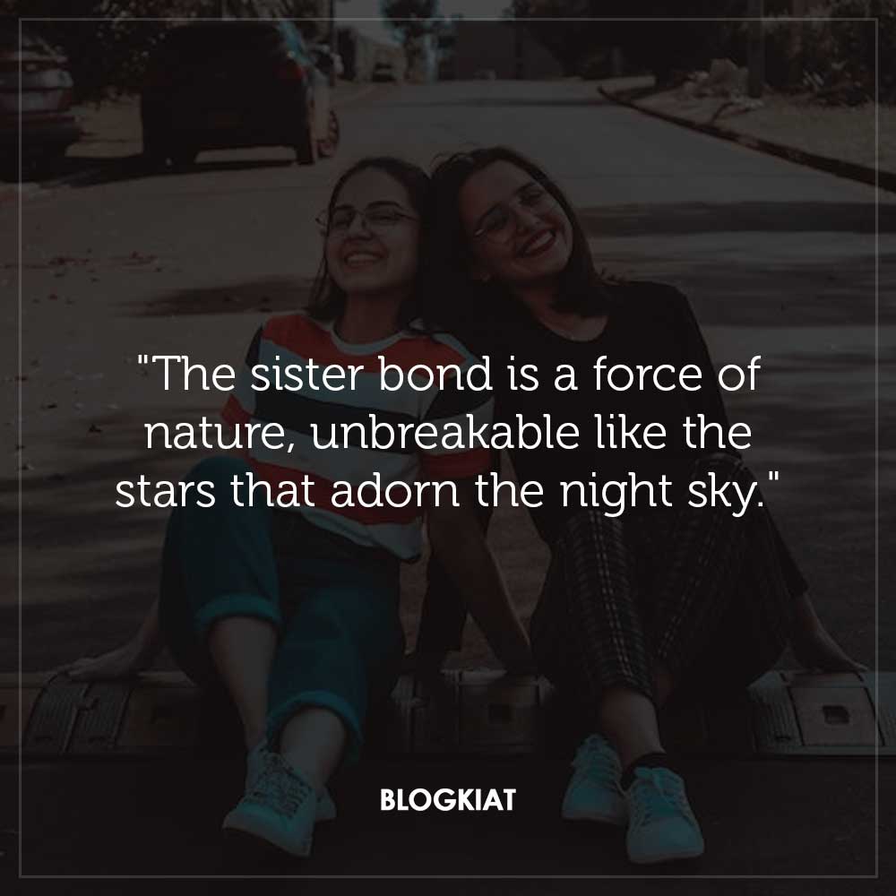 90 Best Sister Quotes Quotes About Sisters Bond
