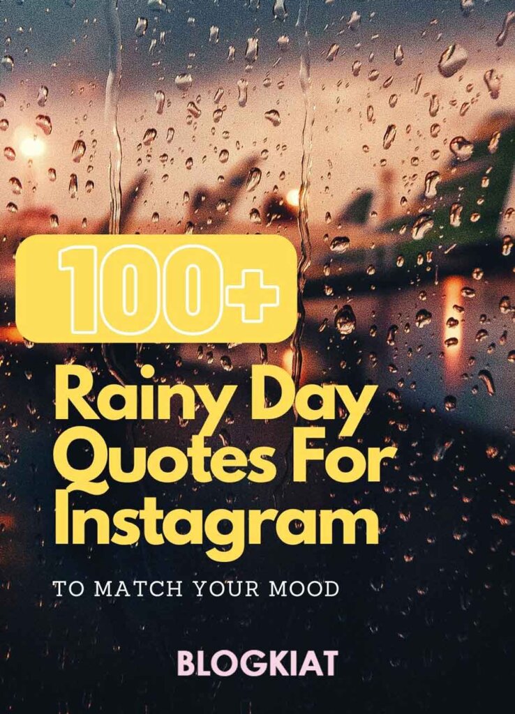 100+ Rainy Day Quotes For Instagram to Match Your Mood - Blogkiat