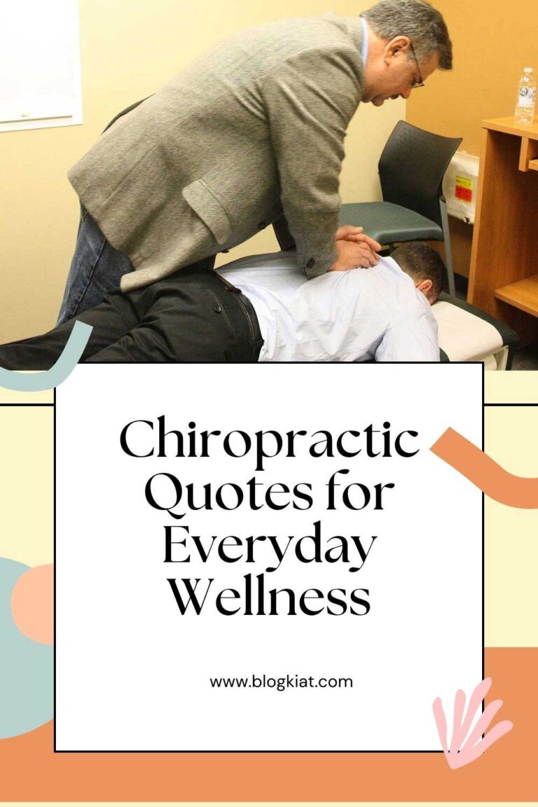 120 Chiropractic Quotes for Everyday Wellness - Blogkiat