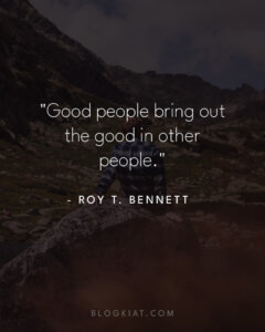 55 Inspiring Quotes on Being a Good Person - Blogkiat