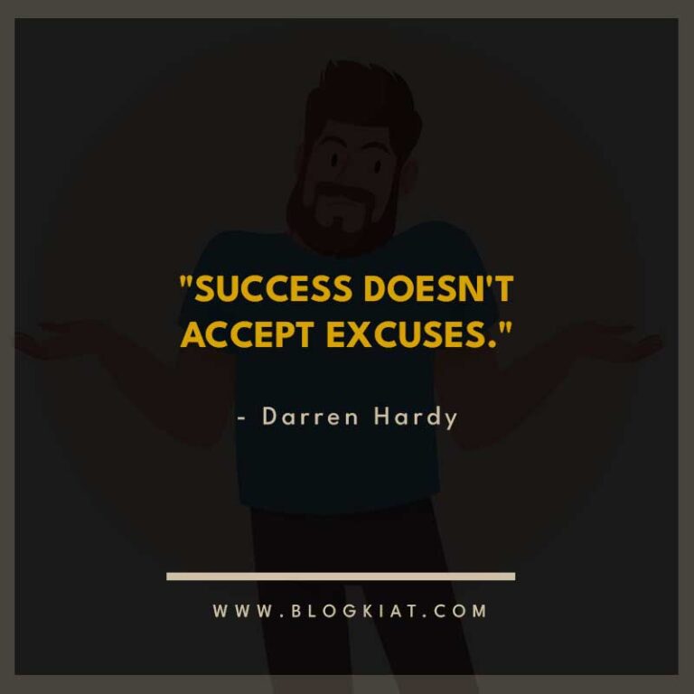 60 No Excuses Quotes To Help You Get Things Done - Blogkiat