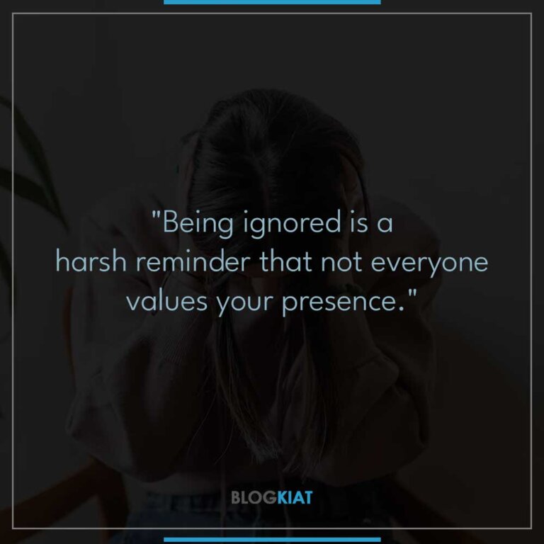 140 Best Ignore Quotes About Neglected - Blogkiat