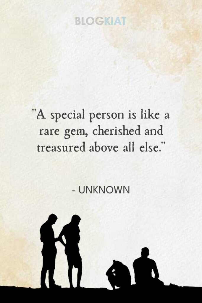 117 Best Special Person Quotes That Will Make You Melt - Blogkiat