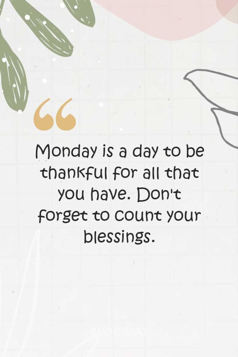 150 Positive Monday Blessings Quotes - Blogkiat