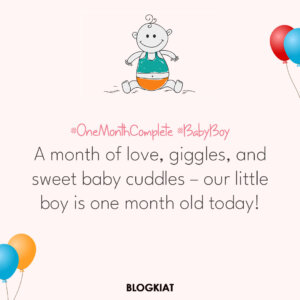 115 Heartwarming One-Month Birthday Wishes for Your Baby Boy!
