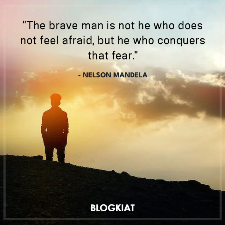 20 Being Brave Quotes to Inspire You (2024 Update)