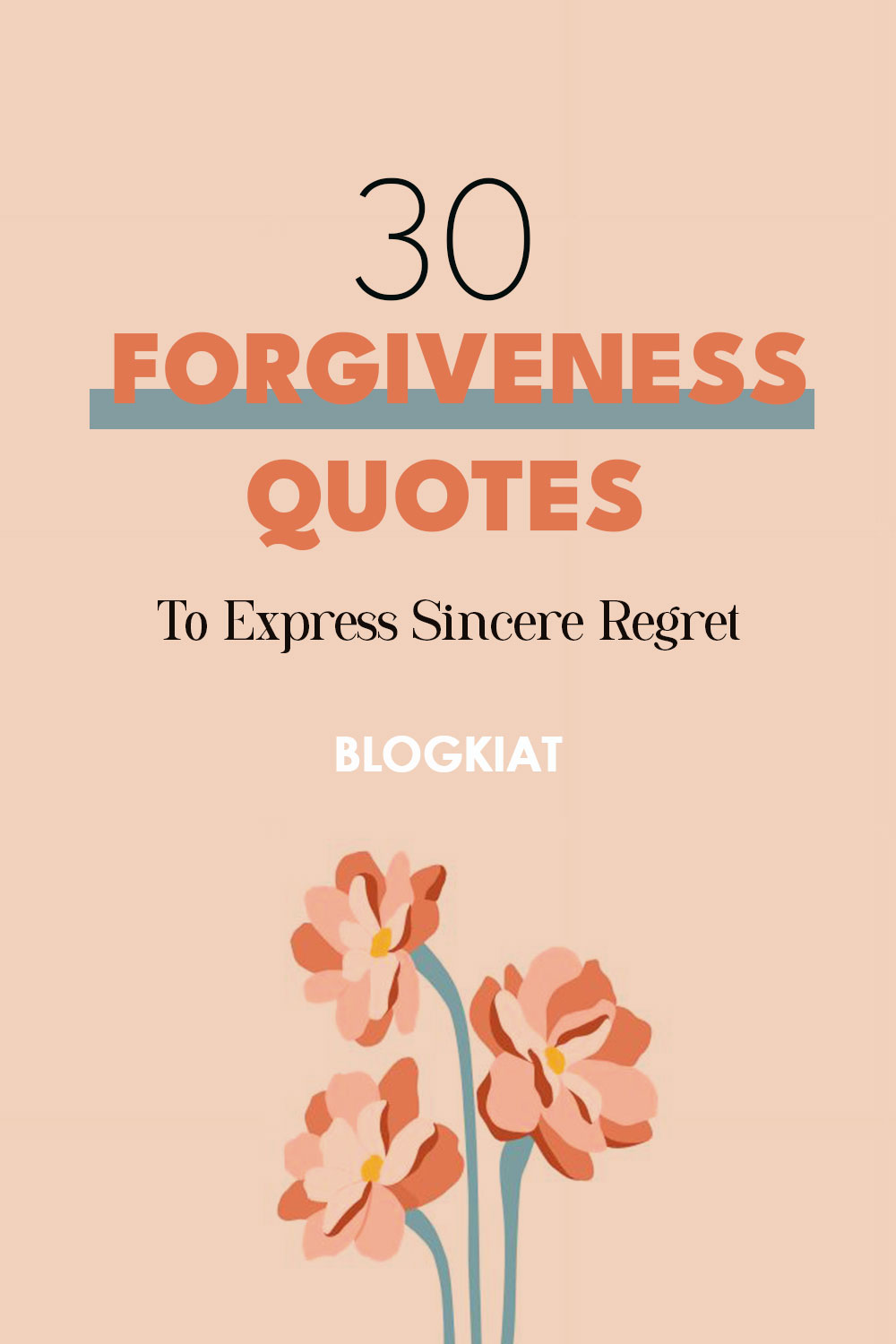 30 Quotes Asking For Forgiveness To Express Sincere Regret - Blogkiat