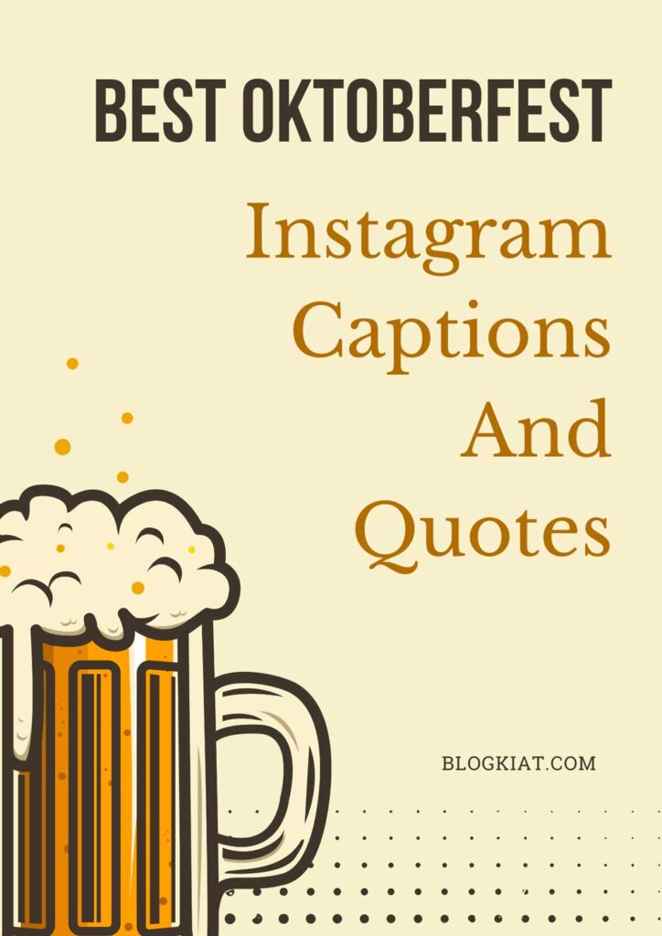 50+ Best Oktoberfest Instagram Captions And Quotes - Blogkiat