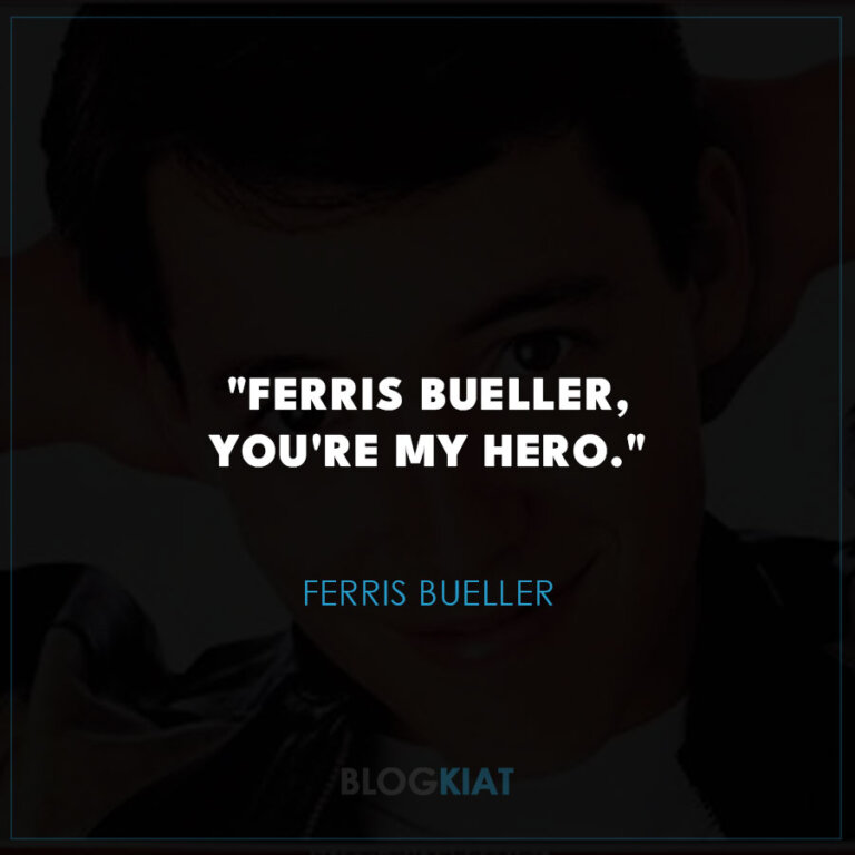 28 Ferris Bueller Quotes & Sayings - Blogkiat