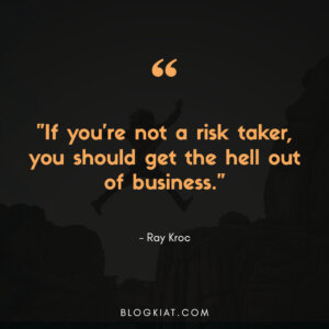 40 Risk Taking Quotes for Self-Improvement - Blogkiat