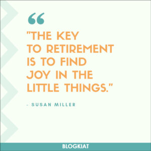 52 Quotes to Kickstart Your Retirement Journey - Blogkiat