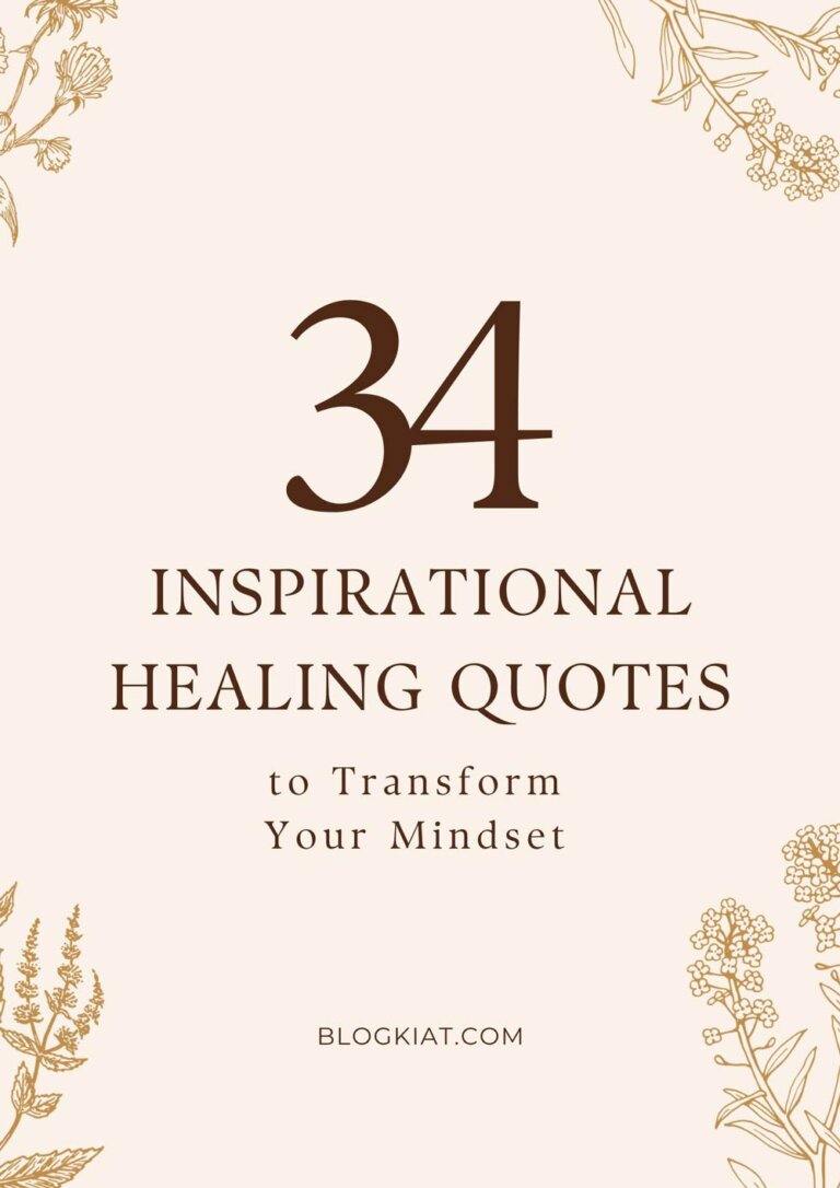 34 Inspirational Healing Quotes to Transform Your Mindset - Blogkiat