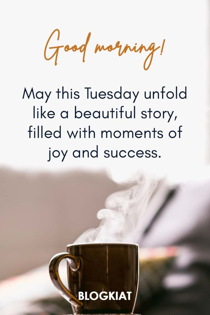 120 Tuesday Blessing Quotes for a Positive Week - Blogkiat