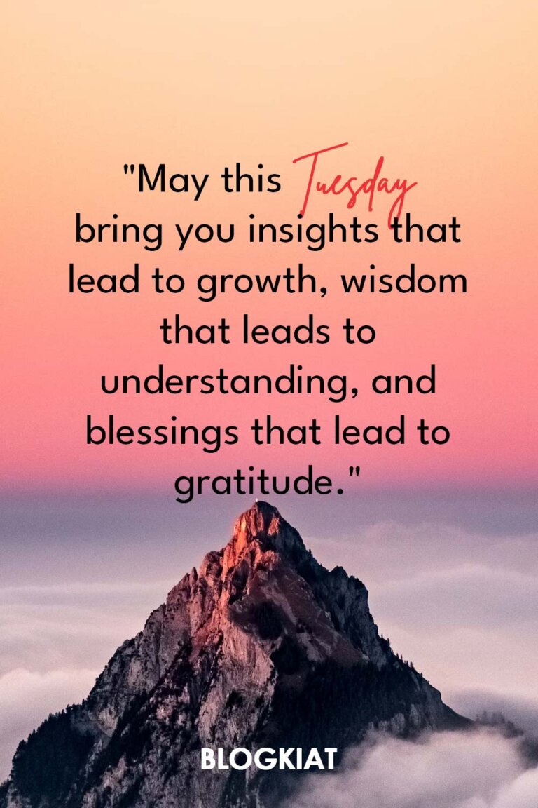 120 Tuesday Blessing Quotes for a Positive Week - Blogkiat