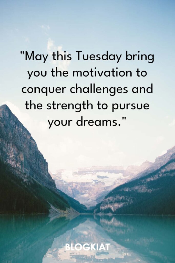 120 Tuesday Blessing Quotes for a Positive Week - Blogkiat