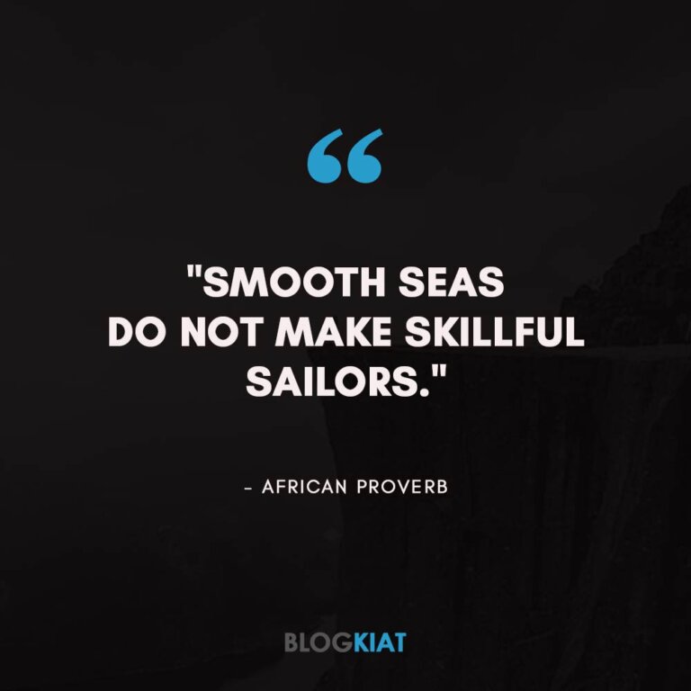 34 Inspirational African Proverbs - Blogkiat