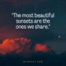 60 Sunset Quotes to Light Up Your Thoughts - Blogkiat