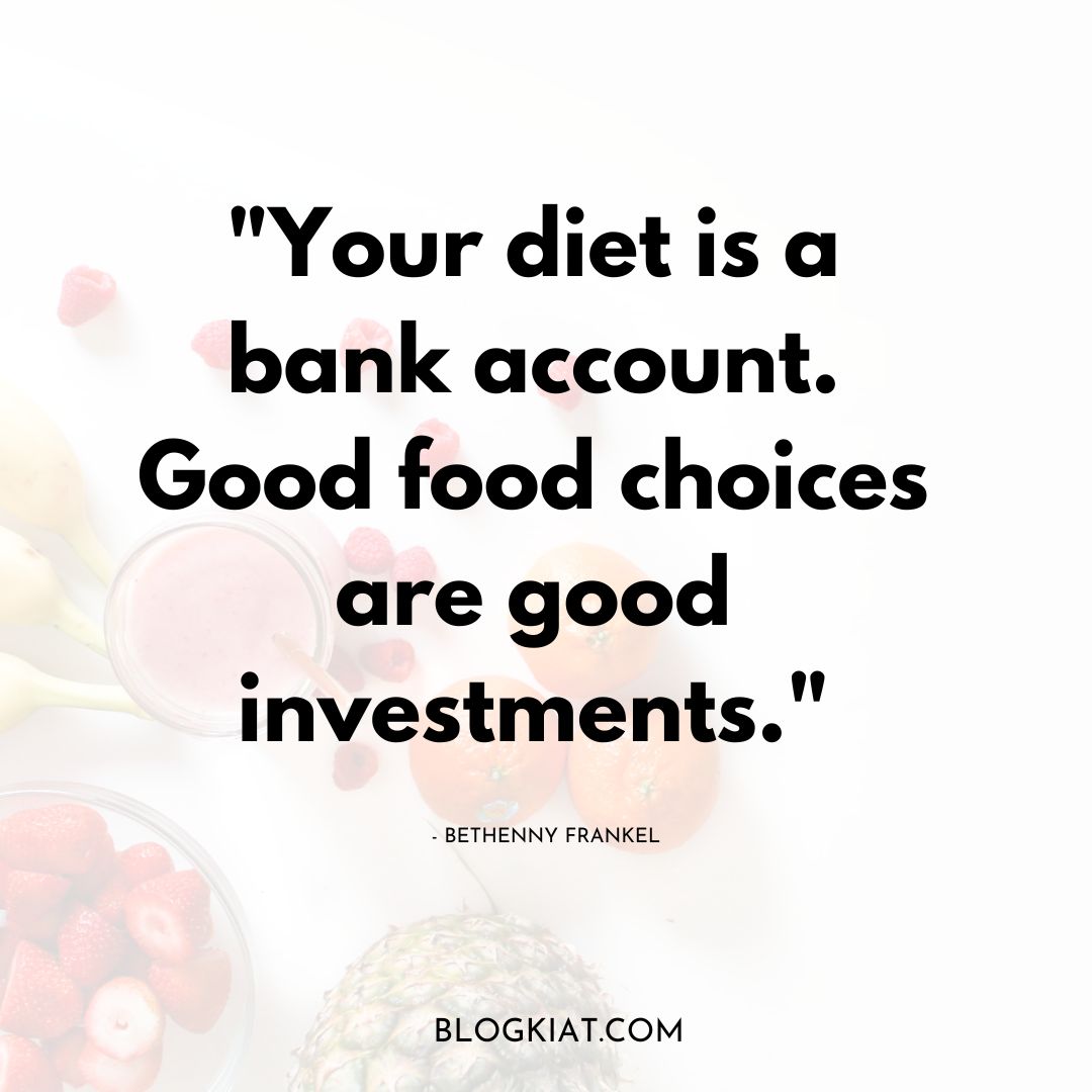 45 Best Food Nutrition Quotes For Healthier You - Blogkiat