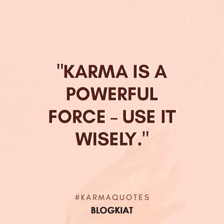 250+ Karma Quotes to Inspire Positive Intentions - Blogkiat