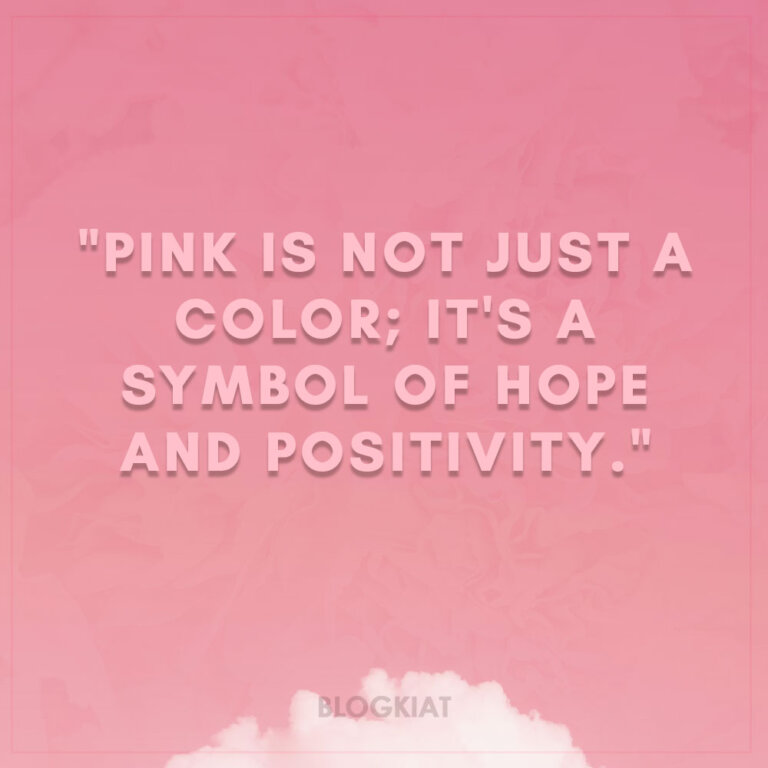 50 Motivational Pink Quotes to Brighten Your Day - Blogkiat