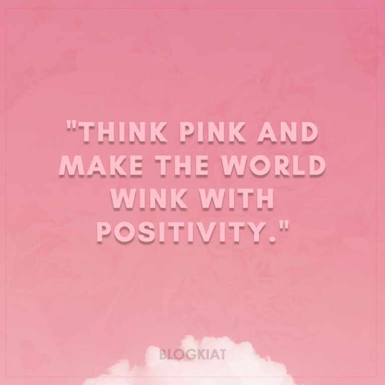 50 Motivational Pink Quotes to Brighten Your Day - Blogkiat